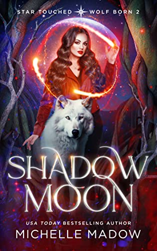 Amazon.com: Shadow Moon (Star Touched: Wolf Born 2) eBook : Madow ...