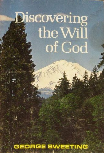 Discovering the Will of God: George Sweeting: 9780802422217: Amazon.com ...