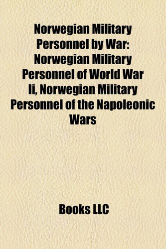 Norwegian Military Personnel by War: Norwegian Military Personnel of ...