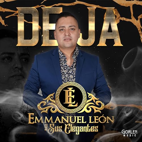 Play Deja by Emmanuel León y Sus Elegantes on Amazon Music