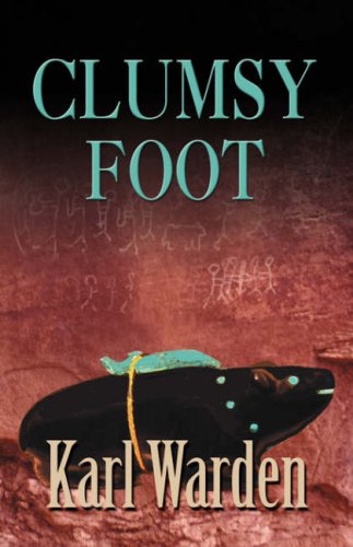 Amazon.com: Clumsy Foot: 9781601453952: Warden, Karl P.: Books