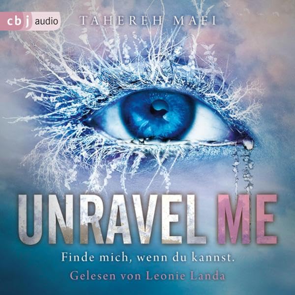 Unravel Me: Shatter Me 2 (Hörbuch-Download): Tahereh Mafi, Mara Henke ...