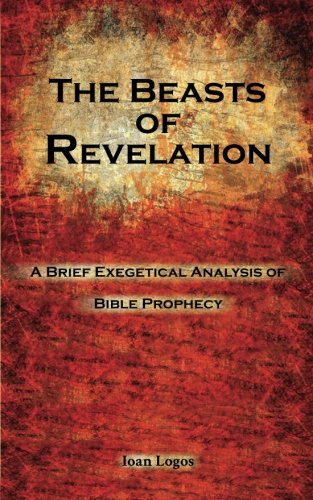 The Beasts of Revelation: Logos, Ioan: 9781910757772: Books - Amazon.ca