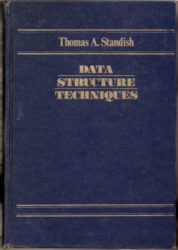 Amazon.com: Data Structure Techniques: 9780201072563: Standish, Thomas A.: Books