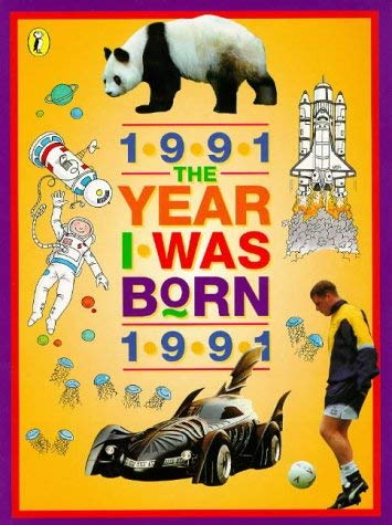 The Year I Was Born: 1991: Amazon.co.uk: Sally, Tagholm: 9780140385366 ...