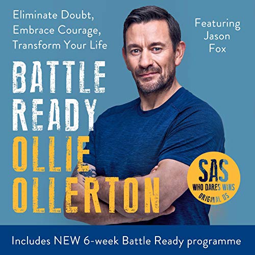 Amazon.com: Battle Ready: Eliminate Doubt, Embrace Courage, Transform ...