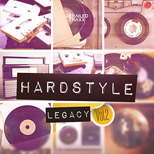 Hardstyle Legacy Vol.2 (Hardstyle Classics) : Various artists: Amazon ...