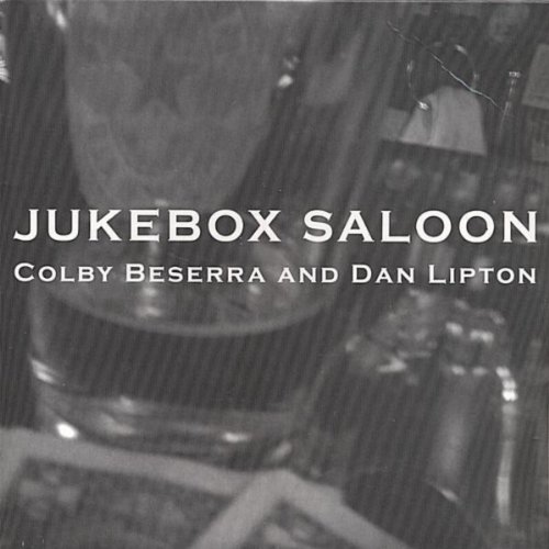 Play Jukebox Saloon by Colby Beserra & Dan Lipton on Amazon Music
