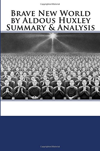Brave New World by Aldous Huxley Summary & Analysis : Wallace, Steve ...