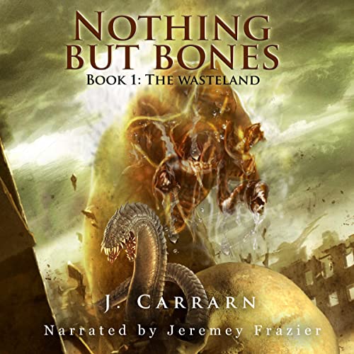 Amazon.com: Nothing but Bones: The Wasteland (Audible Audio Edition): John Carrarn, Jeremy ...