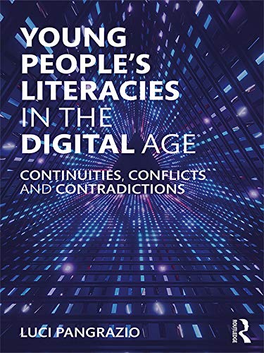 Amazon.com: Young People's Literacies in the Digital Age: Continuities, Conflicts and ...