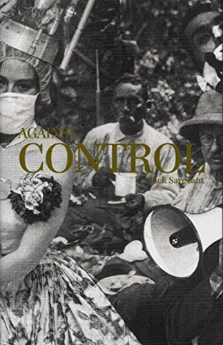 Against Control: Jack Sargeant: 9789198181401: Amazon.com: Books