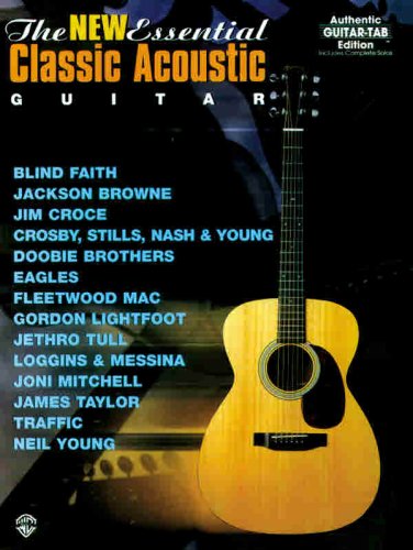 The New Essential Classic Acoustic Guitar: Authentic Guitar-Tab Edition ...