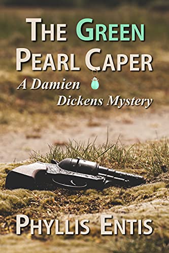 THE GREEN PEARL CAPER: A DAMIEN DICKENS MYSTERY (Damien Dickens ...