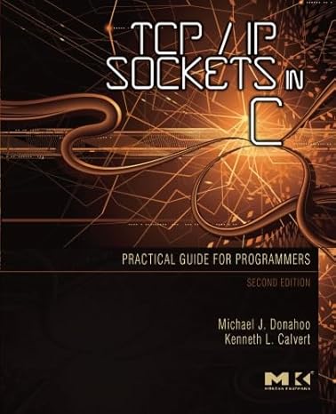 Amazon.com: TCP/IP Sockets in C: Practical Guide for Programmers (Morgan Kaufmann Practical ...