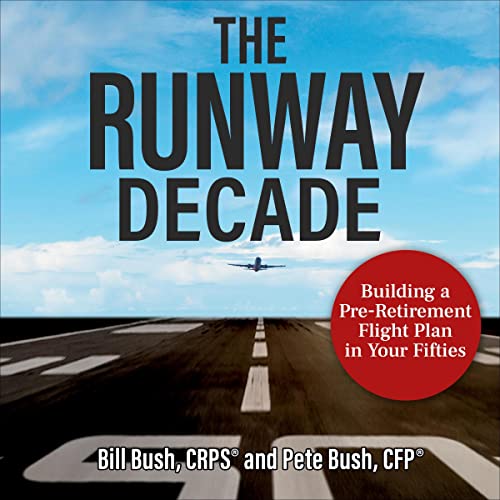 Amazon.com: The Runway Decade: Building a Pre-Retirement Flight Plan in ...