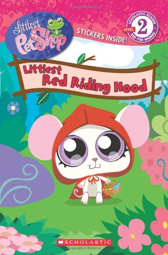 Littlest Pet Shop Reader: Littlest Red Riding Hood: Level 2: Lee ...