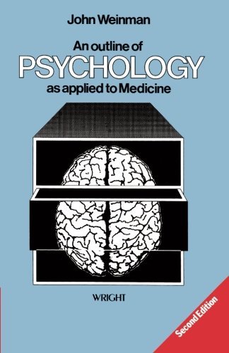 An Outline of Psychology as Applied to Medicine by John Weinman (1987 ...