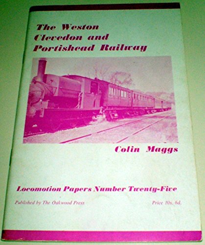 Weston Clevedon & Portishead Railway: Amazon.co.uk: MAGGS Colin G.: Books