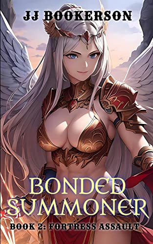 Fortress Assault: A Summoner Fantasy LitRPG (Bonded Summoner Book 2) eBook : Bookerson, JJ ...