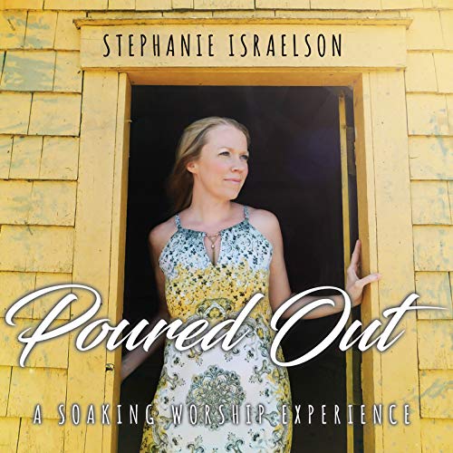 Amazon.com: Poured Out : Stephanie Israelson: Digital Music