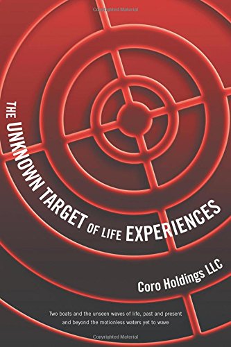 The Unknown Target of Life Experiences: Two boats and the unseen waves ...