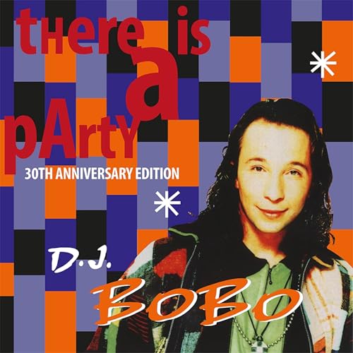 Play There Is a Party (30th Anniversary Edition) by DJ BoBo on Amazon Music