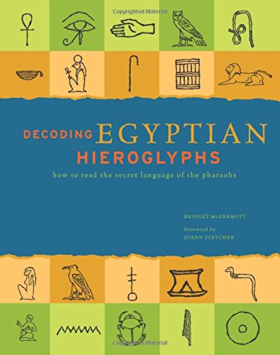 Amazon | Decoding Egyptian Hieroglyphs: How to read the secret language ...