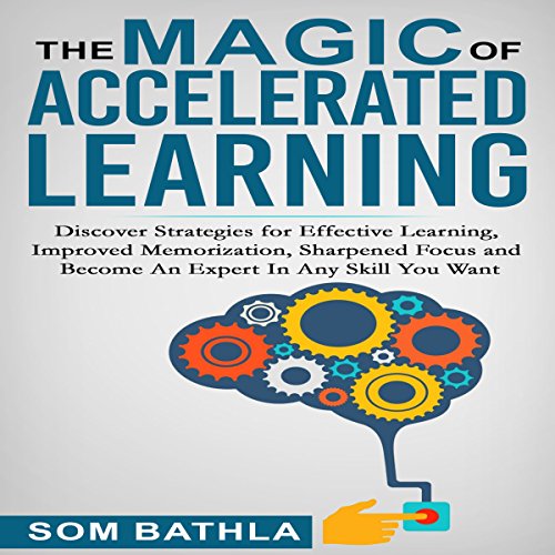 Amazon.com: The Magic of Accelerated Learning: Discover Strategies for ...