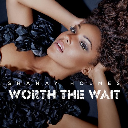 Play Worth the Wait by Shanay Holmes on Amazon Music