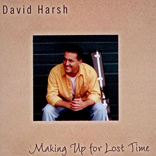 Amazon.co.jp: Making up for Lost Time : David Harsh: デジタルミュージック