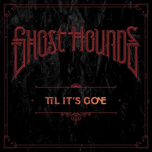 Til It's Gone by Ghost Hounds on Amazon Music - Amazon.com