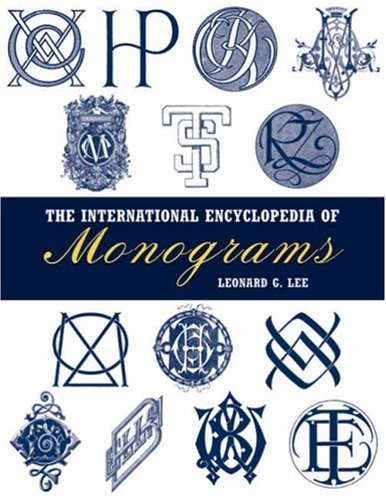 Amazon.fr - The International Encyclopedia of Monograms - Lee, Leonard ...