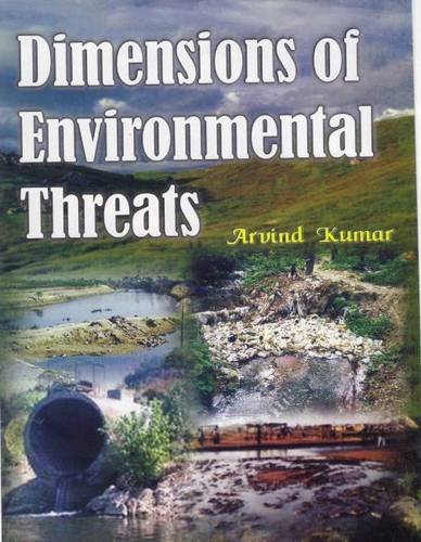 Dimensions of Enviromental Threats: Kumar, Arvind: 9788170353058 ...