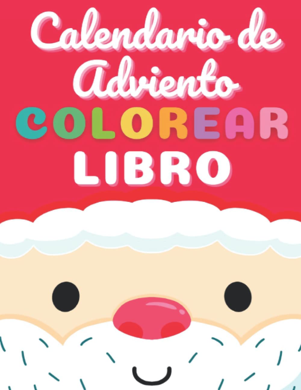 Calendario De Adviento Para Colorear Cuenta Atras Para La Navidad ...