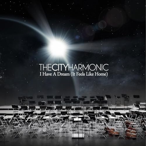 Amazon.com: I Have A Dream (It Feels Like Home) : The City Harmonic: Digital Music