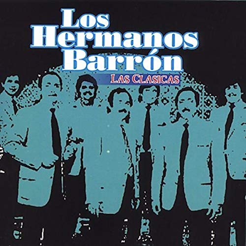 Play Las Clasicas by Los Hermanos Barron on Amazon Music