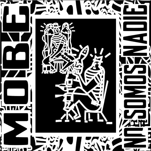 Écouter No somos nadie par MoBe CoLLeCTiVe sur Amazon Music Unlimited