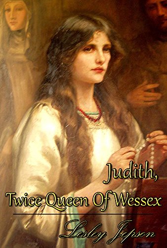 Amazon.com: Judith, Twice Queen of Wessex eBook : Jepson, Lesley ...