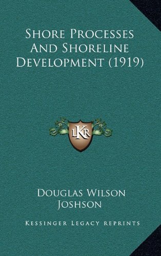 Shore Processes and Shoreline Development (1919) : Amazon.es: Libros