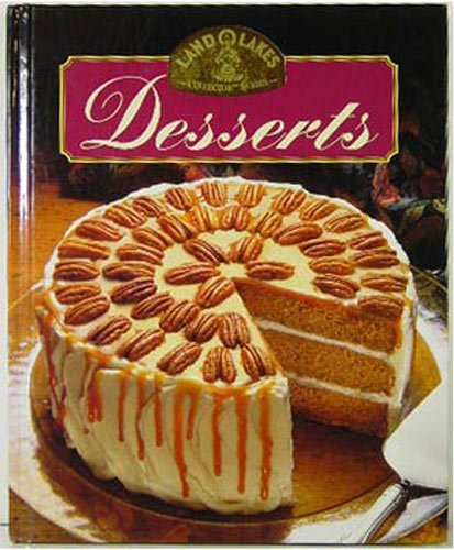 Desserts (Land O Lakes Recipe Collection): Land O Lakes: 9780923944490 ...