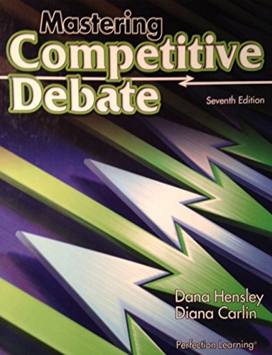 Mastering Competitive Debate: Hensley, Dana, Carlin, Diana ...
