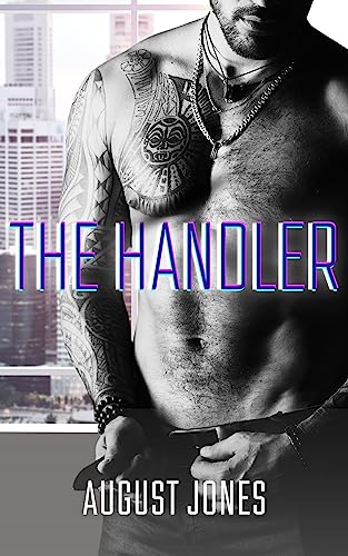The Handler (The Manhandled Series Book 1) eBook : Jones, August ...