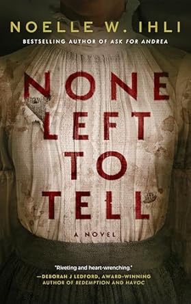 Amazon | None Left to Tell (English Edition) [Kindle edition] by Ihli ...