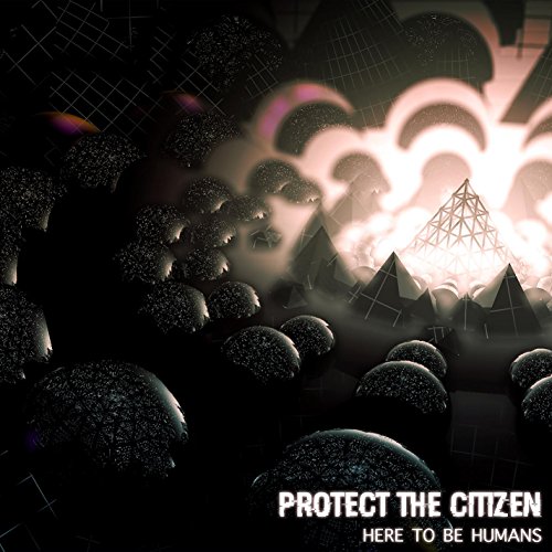 Amazon.com: Here to be Humans : Protect the Citizen: Digital Music