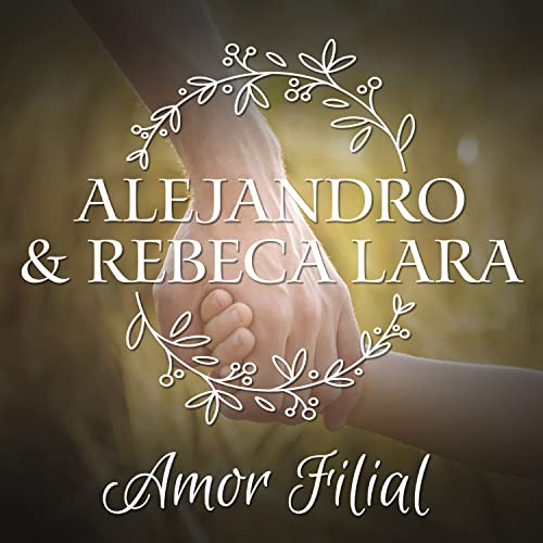 Amazon MusicでAlejandro Lara & Rebeca LaraのAlejandro & Rebeca Lara: Amor ...