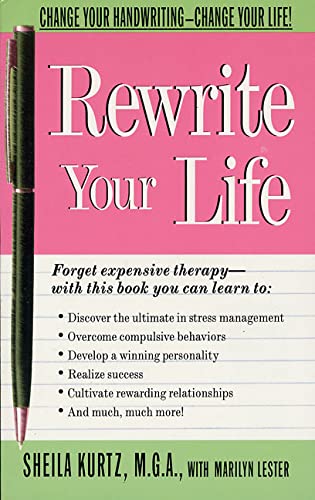 Rewrite Your Life: Change Your Handwriting-Change Your Life! : Kurtz ...