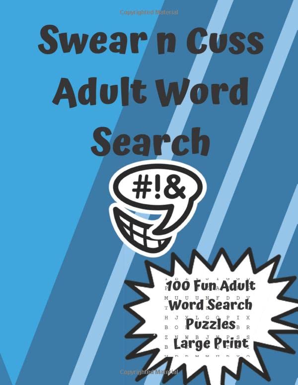 Swear n Cuss Adult Word Search.: 100 Fun Adult Word Search Puzzles ...