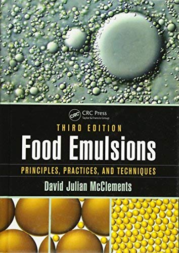 Food Emulsions: Principles, Practices, and Techniques, Third Edition by ...