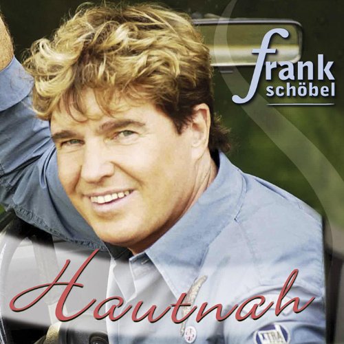 Amazon MusicでFrank SchöbelのHautnahを再生する